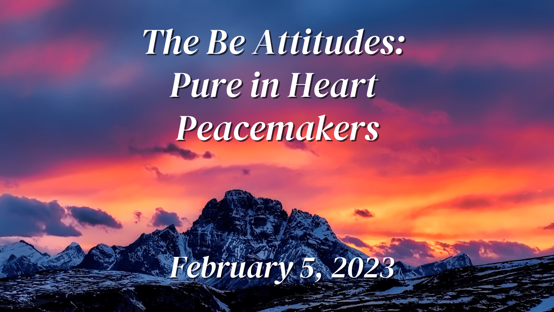 The Be Attitudes: Pure in Heart Peacemakers | First United Methodist ...