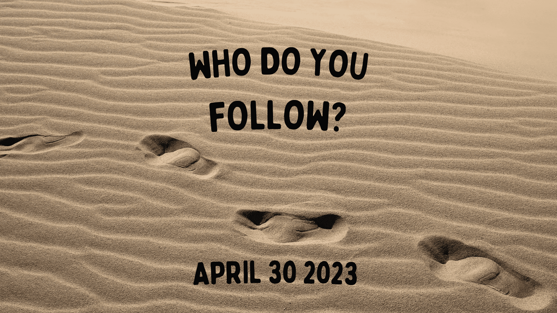 Who Do You Follow? | First United Methodist Church of Omaha
