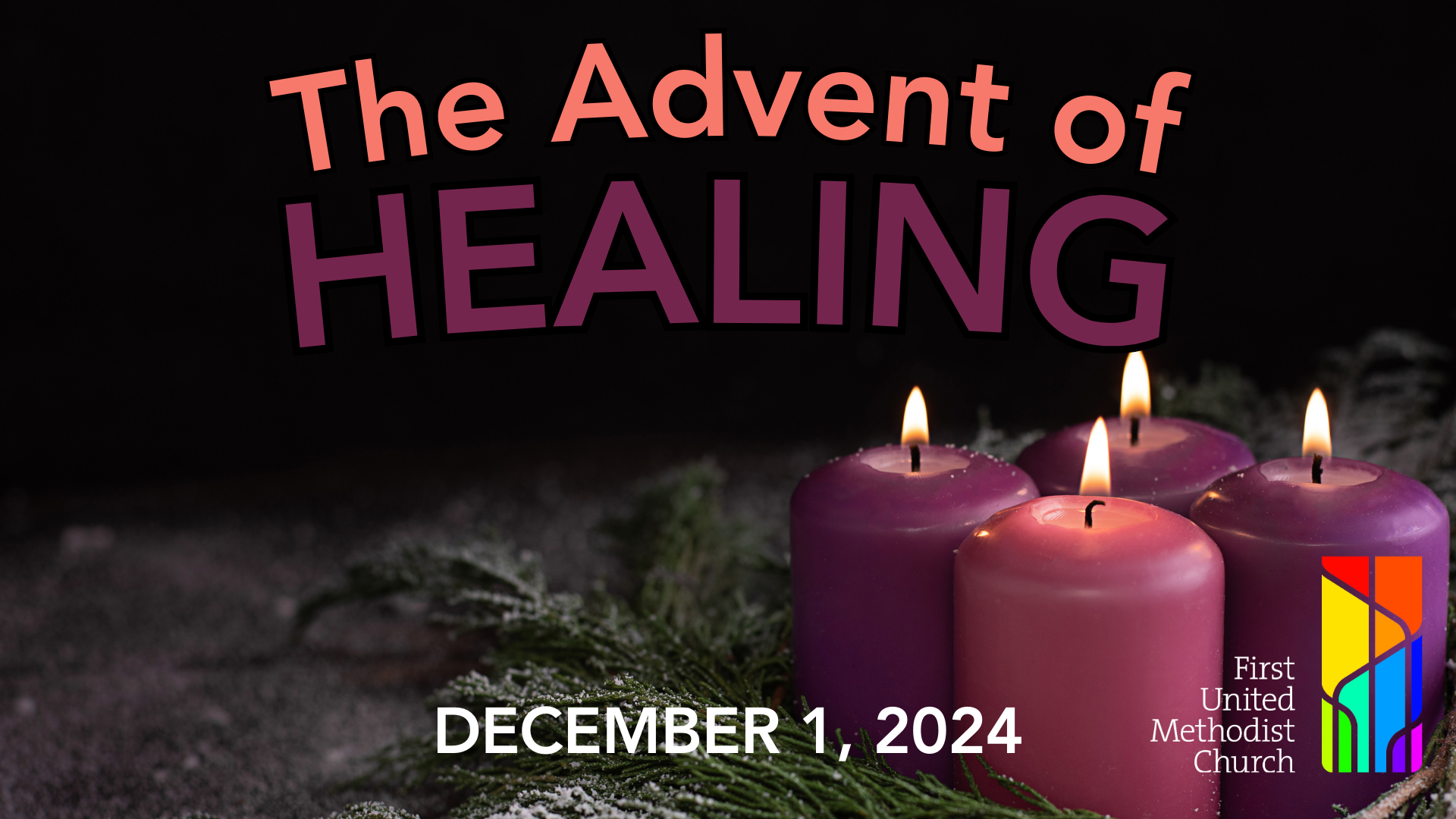 The Advent of Healing | First United Methodist Church of Omaha